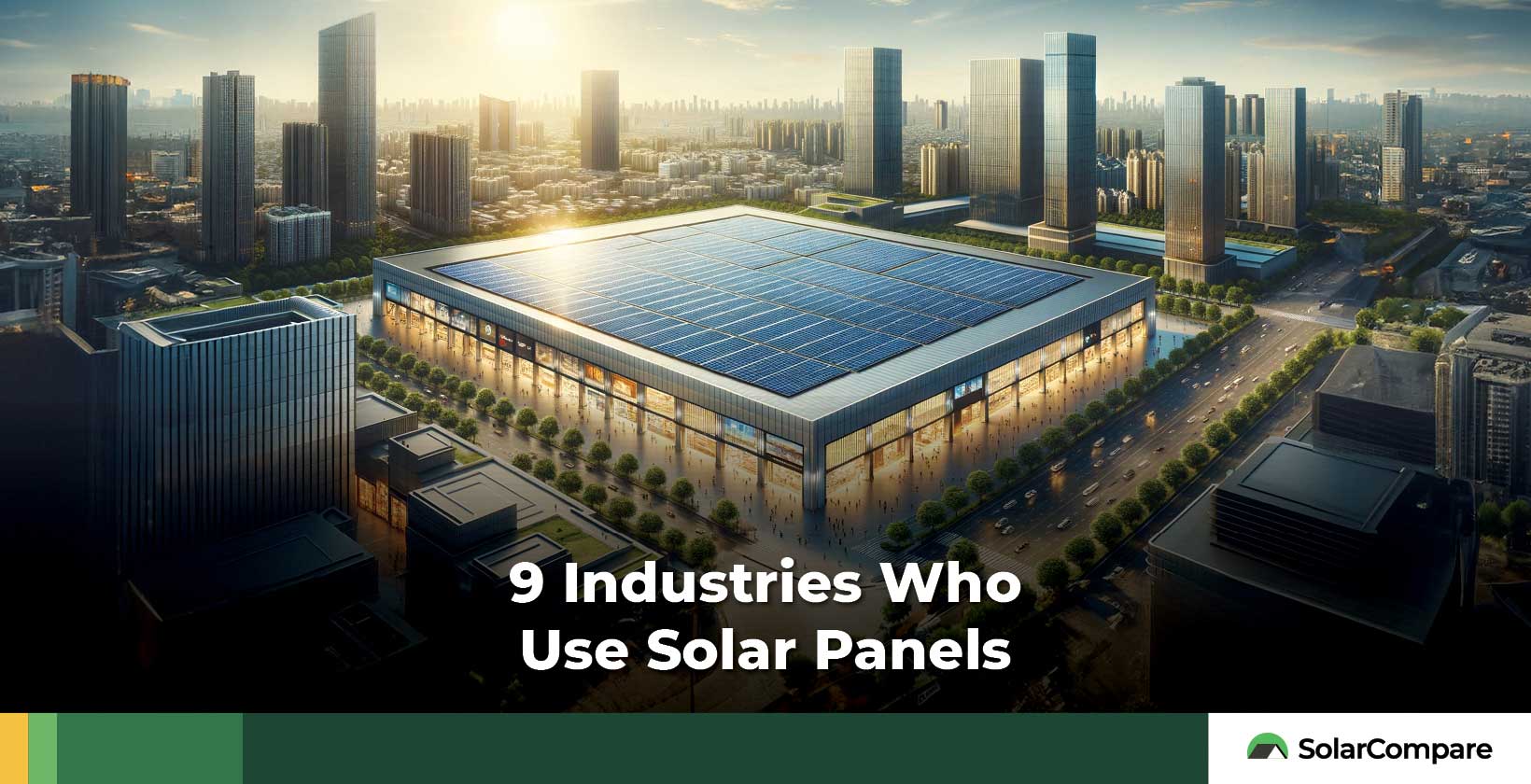 9 Industries Who Use Solar Panels