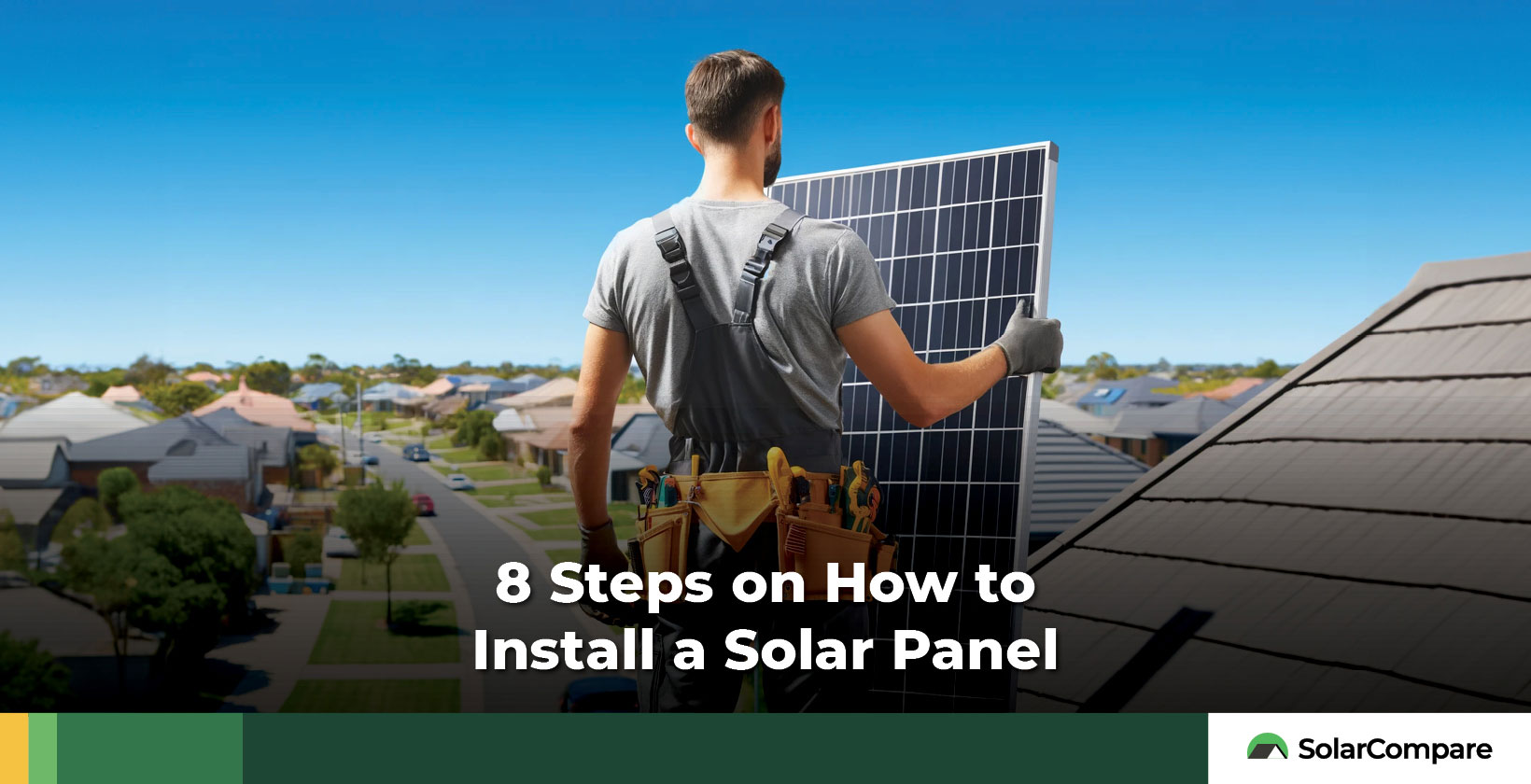 8 Steps On How to Install a Solar Panel