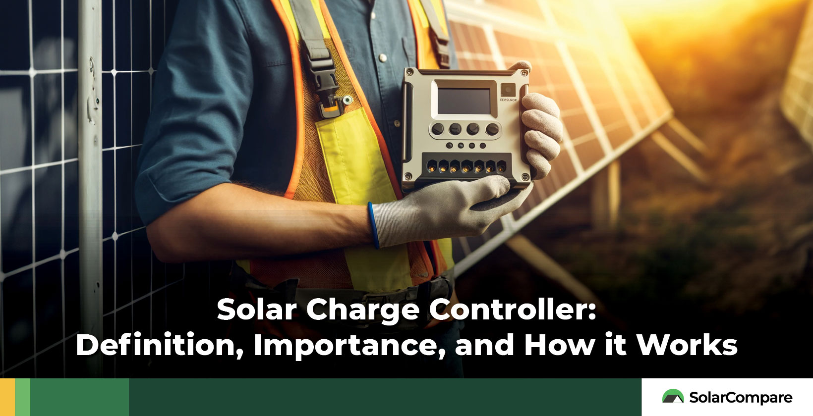 Solar Charge Controller: Definition, Importance, and How it Works