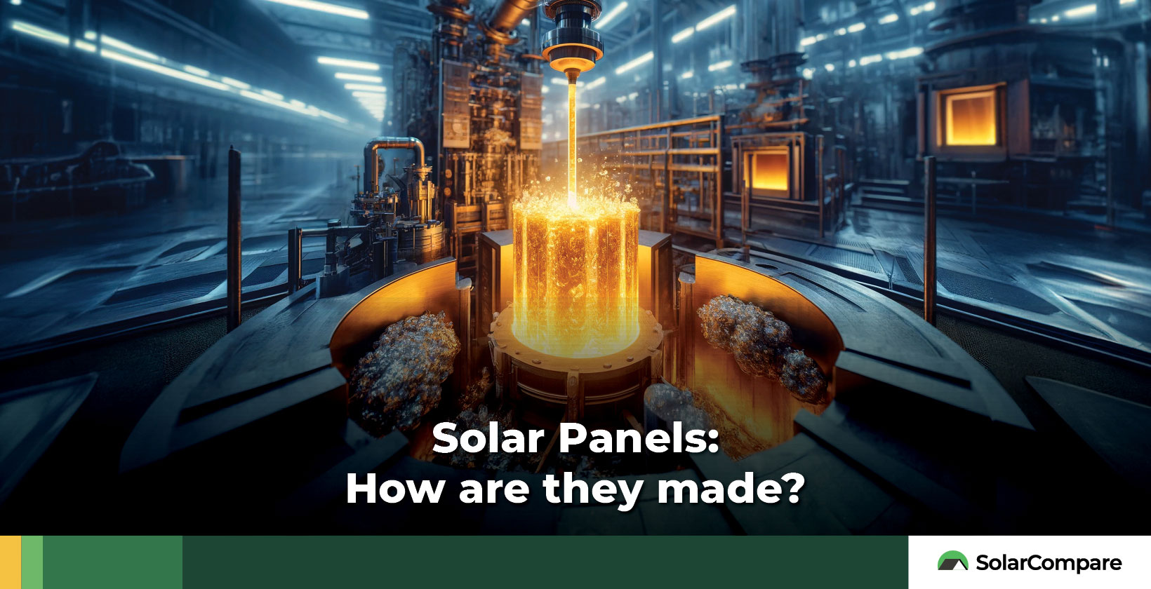 Solar Panels: How are they made?